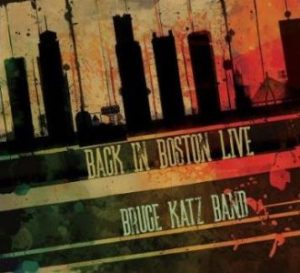 Bruce Katz Band – Back In Boston Live – CD-Review – Sounds of South
